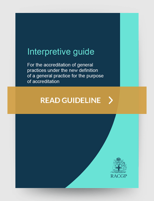 RACGP - Interpretative guide for non-traditional general practices for the purposes of accreditation